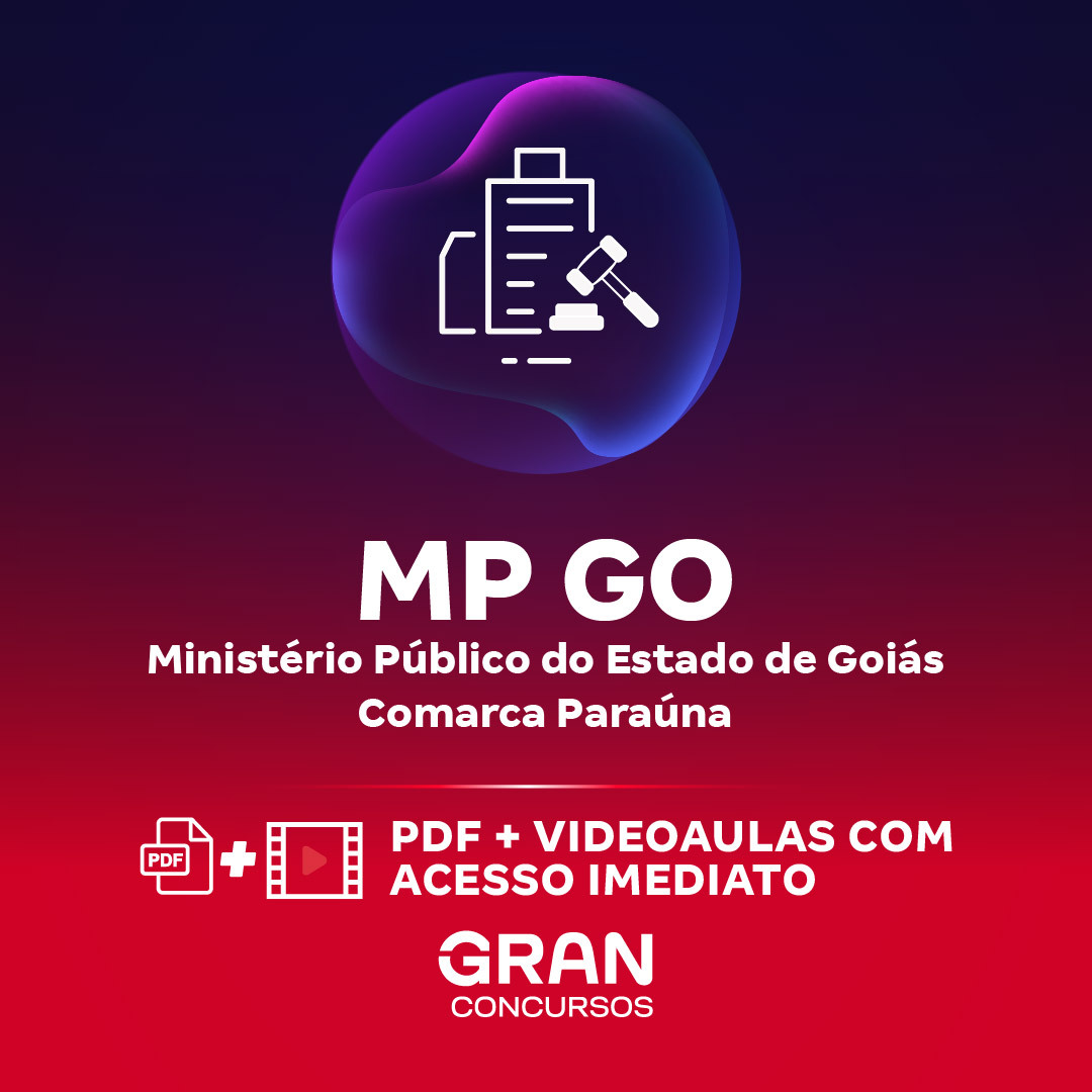 Concurso MP GO - Ministério Público do Estado de Goiás - Comarca Paraúna: cursos, edital e datas ...