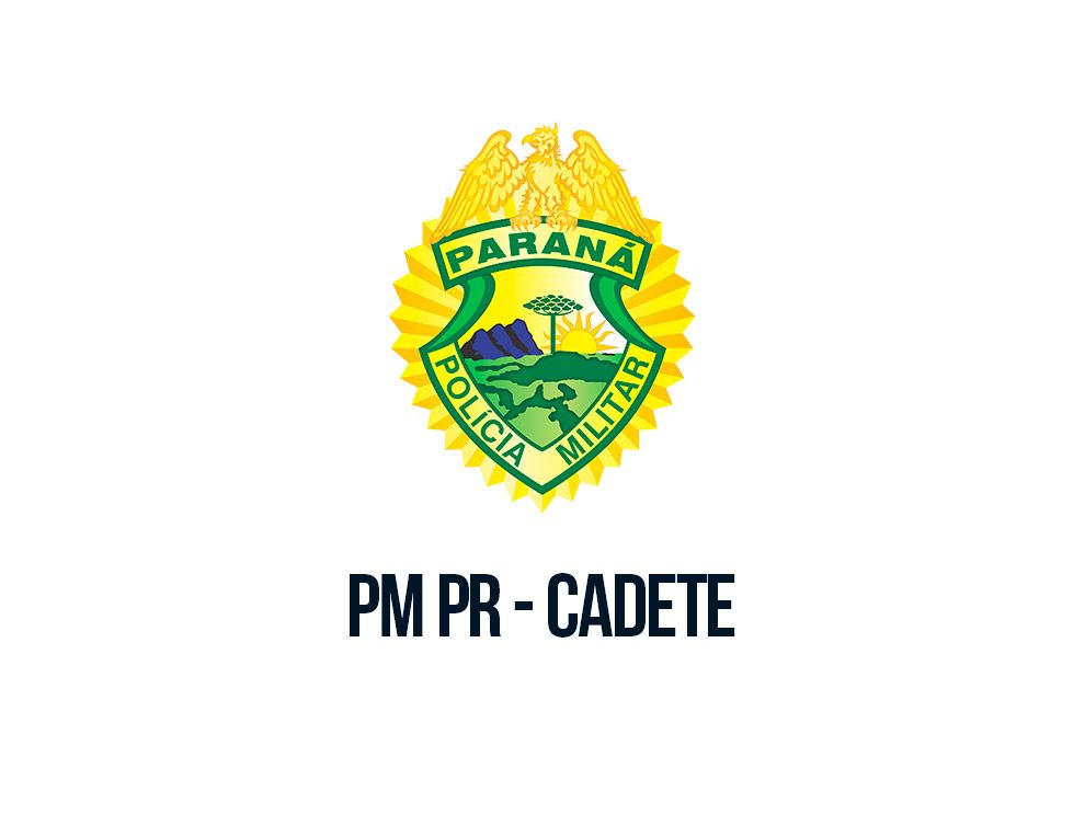 Concurso PM PR - Polícia Militar do Estado do Paraná - Cadete: cursos ...