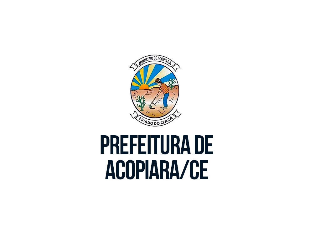 Concurso Prefeitura de Acopiara - CE: cursos, edital e datas | Gran ...