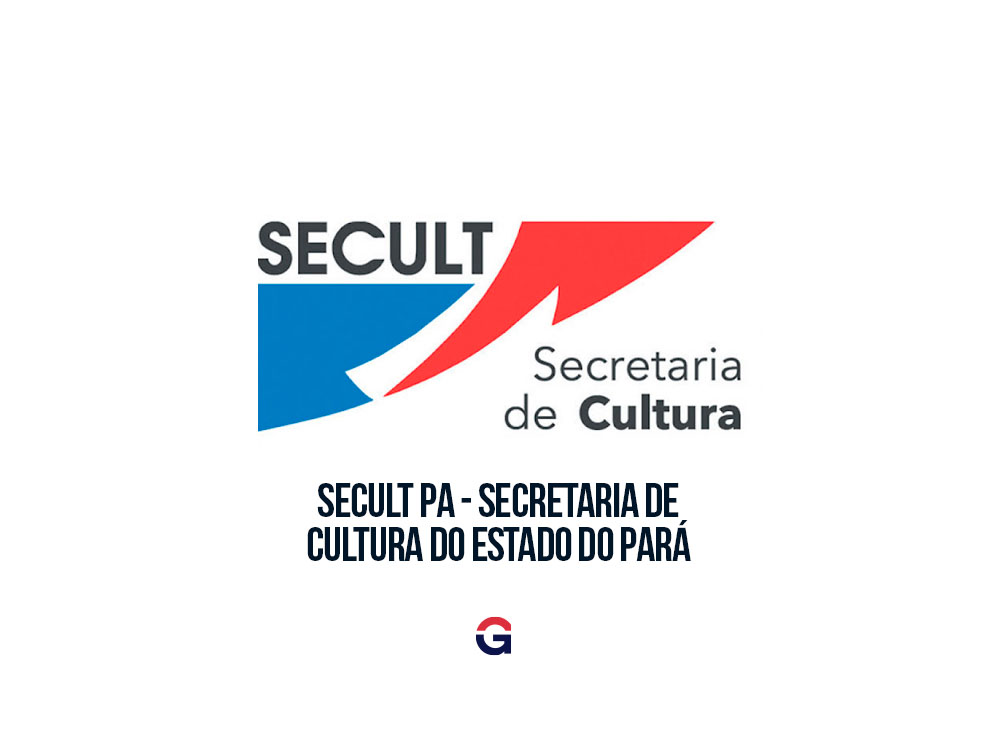 Concurso SECULT PA - Secretaria de Cultura do Estado do Pará: cursos, edital e datas | Gran ...